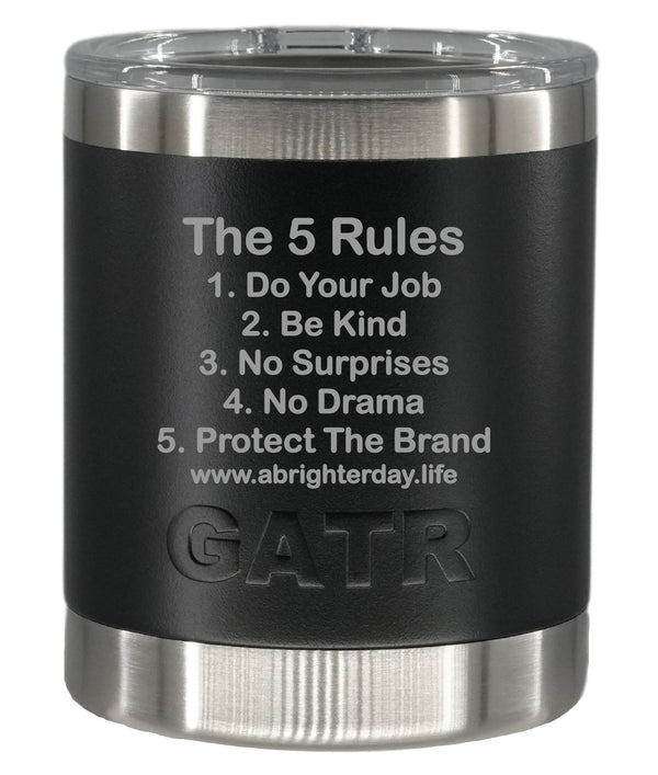 The 5 Rules 10oz Low Ball - GATR